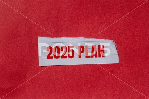 2025 plan message written on ripped torn paper piece with red background. Con ~ Premium Photo ...