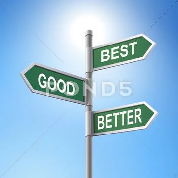 3d road sign saying best and good and better: Royalty Free #42355890