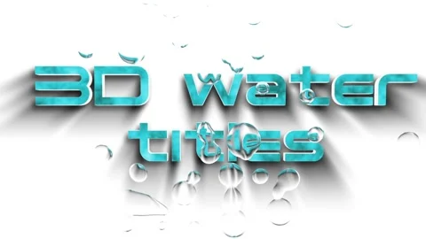 3D Water Titles ~ After Effects Template #147733137 | Pond5