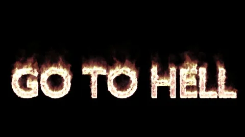 Animated burning go to hell text - all c... | Stock Video | Pond5