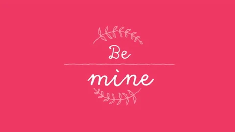 Animation of Be Mine written in white le... | Stock Video | Pond5