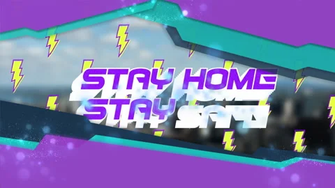 Animation of text Stay Home Stay Safe wi... | Stock Video | Pond5