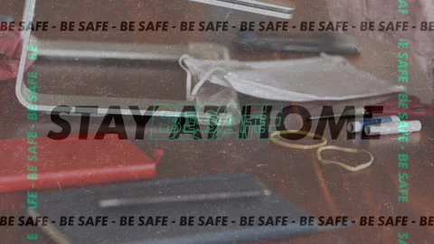 Animation of words Be Safe Stay At Home ... | Stock Video | Pond5