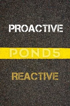 Photograph: Antonym concept of REACTIVE versus PROACTIVE #61588787