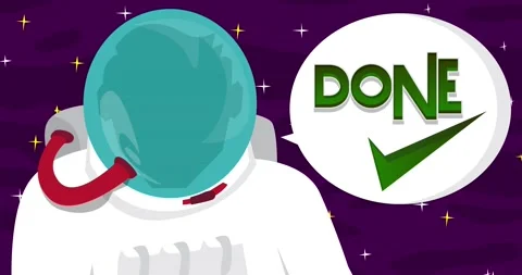 Astronaut saying Done text with Checkmar... | Stock Video | Pond5