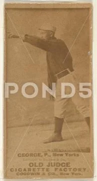 Bill George, Pitcher, New York, from the Old Judge series (N172) for ...