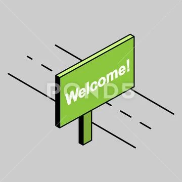 Billboard by the road with the words welcome, simple drawing ...