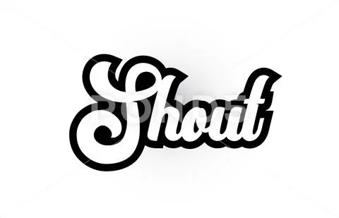 Black and white Shout hand written word text for typography logo icon ...