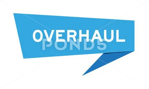 Blue color speech banner with word overhaul on white background ~ Clip ...