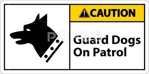 Caution Guard Dogs On Patrol Symbol Sign On White Background: Graphic ...