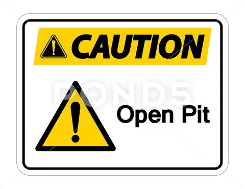 Caution Open Pit Symbol Sign Isolate On White Background,Vector ...