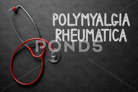 Chalkboard with Polymyalgia Rheumatica. 3D Illustration Illustration ...