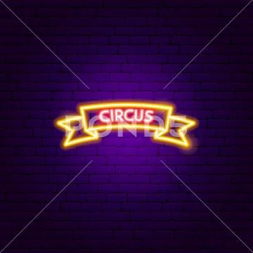 Circus Arc Ribbon Neon Sign: Graphic #246995533