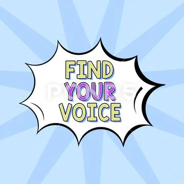 Conceptual display Find Your Voice. Business idea Being able to express ...