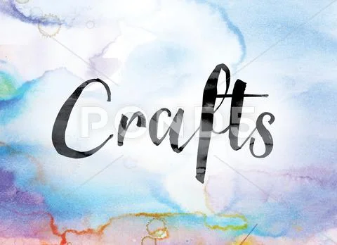 Crafts Colorful Watercolor And Ink Word Art - Stock Image - Everypixel