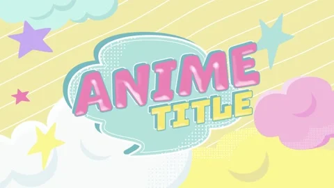After Effects Template: Cute Anime Title #231335446 | Pond5