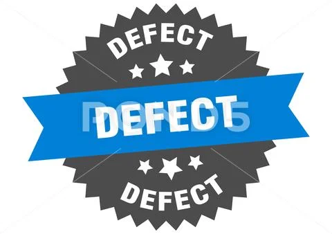 Defect sign. defect circular band label. round defect sticker: Graphic ...