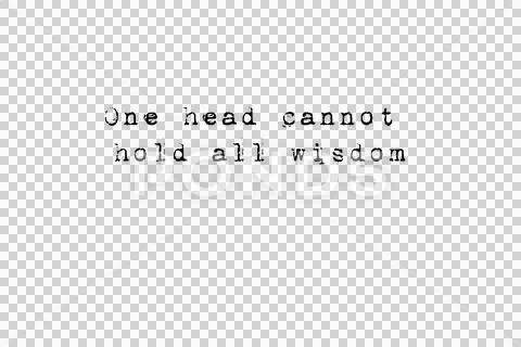 Digital png text of one head cannot hold all wisdom on transparent ...