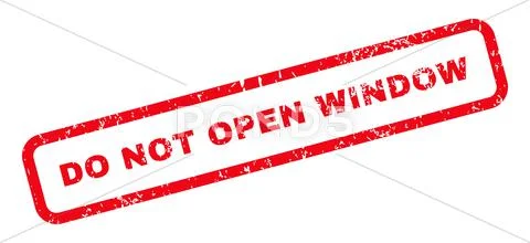 Do Not Open Window Text Rubber Stamp Illustration #69073680