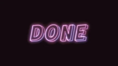 Done Neon Text Seamless Loop with Black ... | Stock Video | Pond5