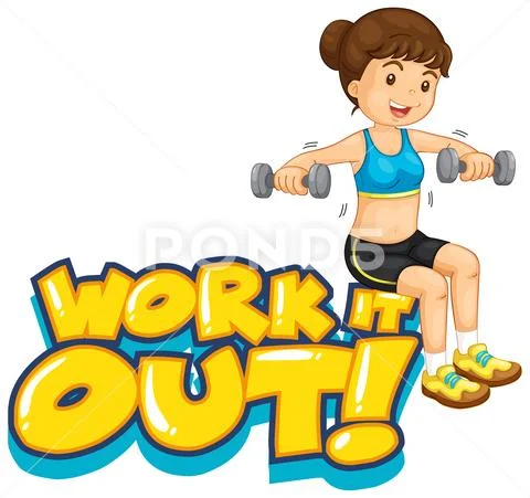 Font design for word work it out with woman lifting dumbbells: Royalty ...