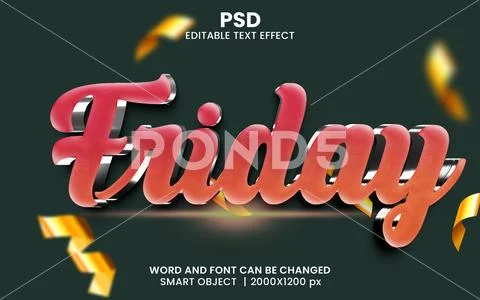 Friday 3d Text Effect Editable PSD ~ PSD Template #265968768
