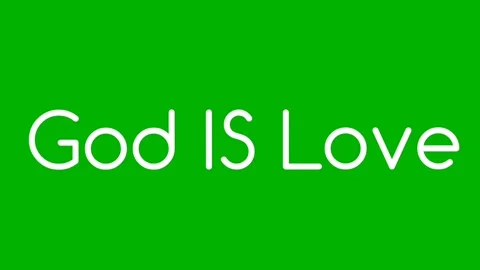 "God Is Love" 4k animated text with gree... | Stock Video | Pond5