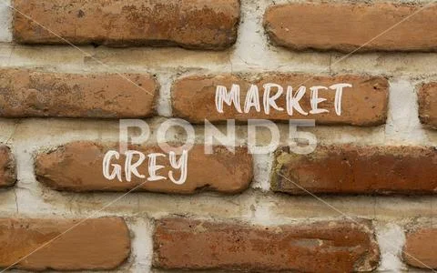 Grey market symbol. Concept words Grey market on red brown brick wall ...