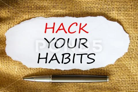 Hack your habits symbol. Words 'Hack your habits' on white paper. Black ...