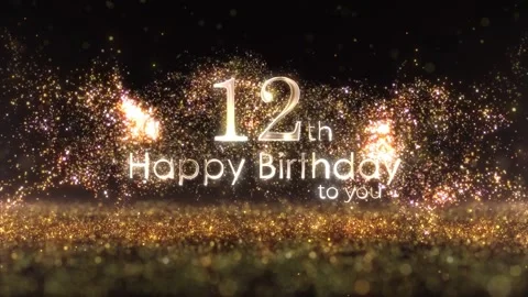 Happy 12th birthday greeting with golden... | Stock Video | Pond5
