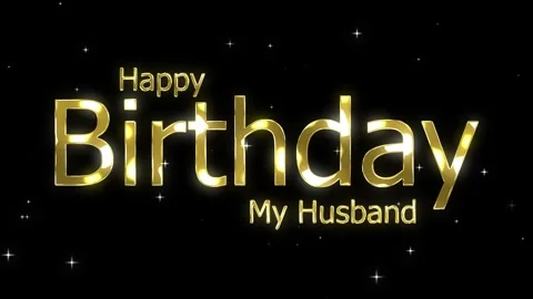 happy birthday to my husband text gold a... | Stock Video | Pond5