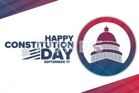 Happy Constitution Day and Citizenship Day. September 17. Holiday ...