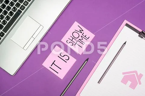 Inspiration showing sign It Is Show Time. Word for entertainment ...