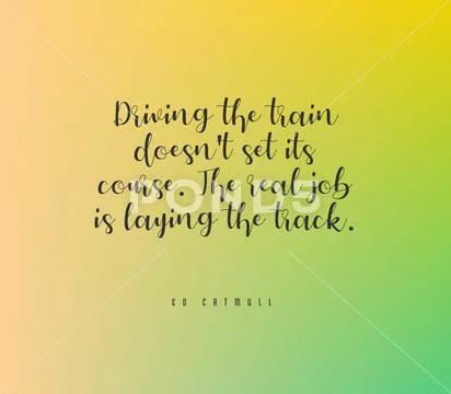 An inspirational motivation quote - Driving the train doesn't set its ...
