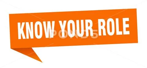 Know your role speech bubble. know your role ribbon sign. know your ...