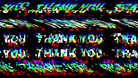 Looped THANK YOU animation with glitch e... | Stock Video | Pond5