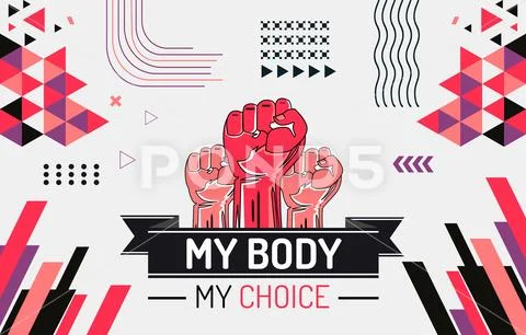My body my choice slogan. Slogan for protest poster after the ban on ...
