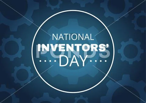 National Inventors Day on February 11 Celebration of Genius Innovation ...