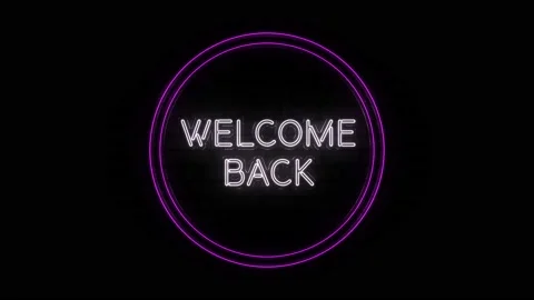 Neon text of Welcome Back on Black Backg... | Stock Video | Pond5