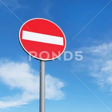 No entry or Do not enter traffic sign No entry or Do not enter traffic ...