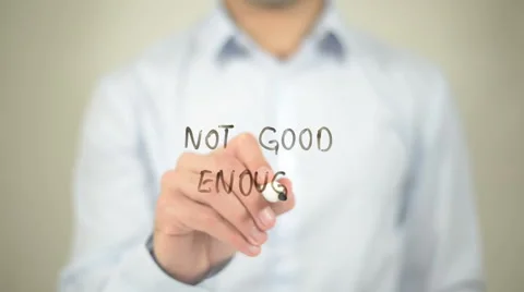 Not Good Enough , man writing on tran... | Stock Video | Pond5