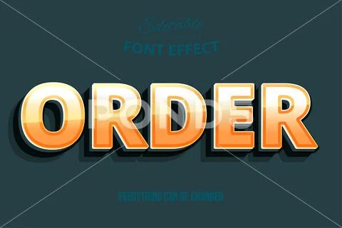 Order text, 3d yellow and orange editable font effect ~ Clip Art #124012243