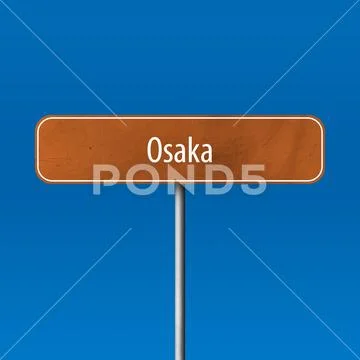 Osaka - town sign, place name sign ~ Clip Art #90576311