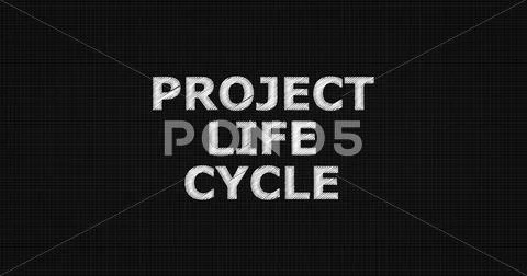 PROJECT LIFE CYCLE text on board: Graphic #63354677