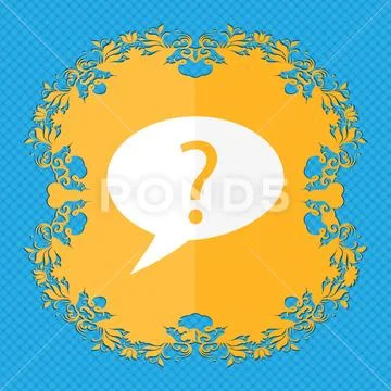 Question mark sign icon. Help speech bubble symbol. FAQ sign. Floral ...