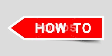 Red color arrow shape sticker label with word how to on gray background ...