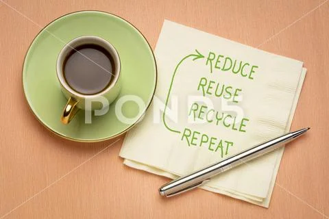 Reduce, reuse, recycle, repeat - conservation concept Reduce, reuse ...