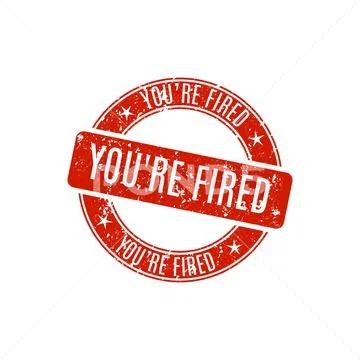 Round stamp you're fired, vector illustration.: Graphic #69849825