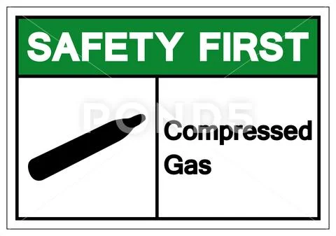 Safety First Compressed Gas Symbol Sign, Vector Illustration, Isolate ...
