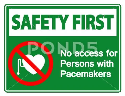 Safety first No Access For Persons With Pacemaker Symbol Sign Isolate ...